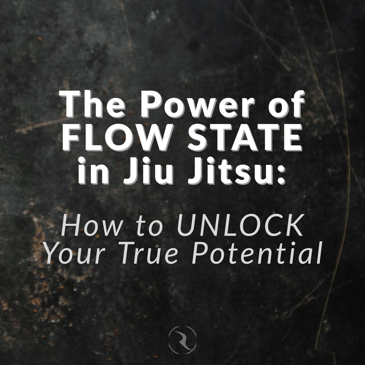 "The Power of Flow State in Jiu Jitsu: How to Unlock Your True Potenti ...